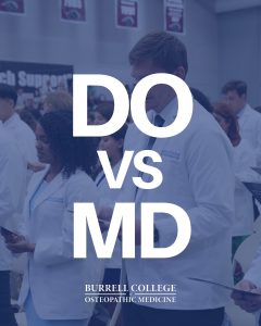 DO vs MD: Understanding the Difference - Burrell College of Osteopathic ...