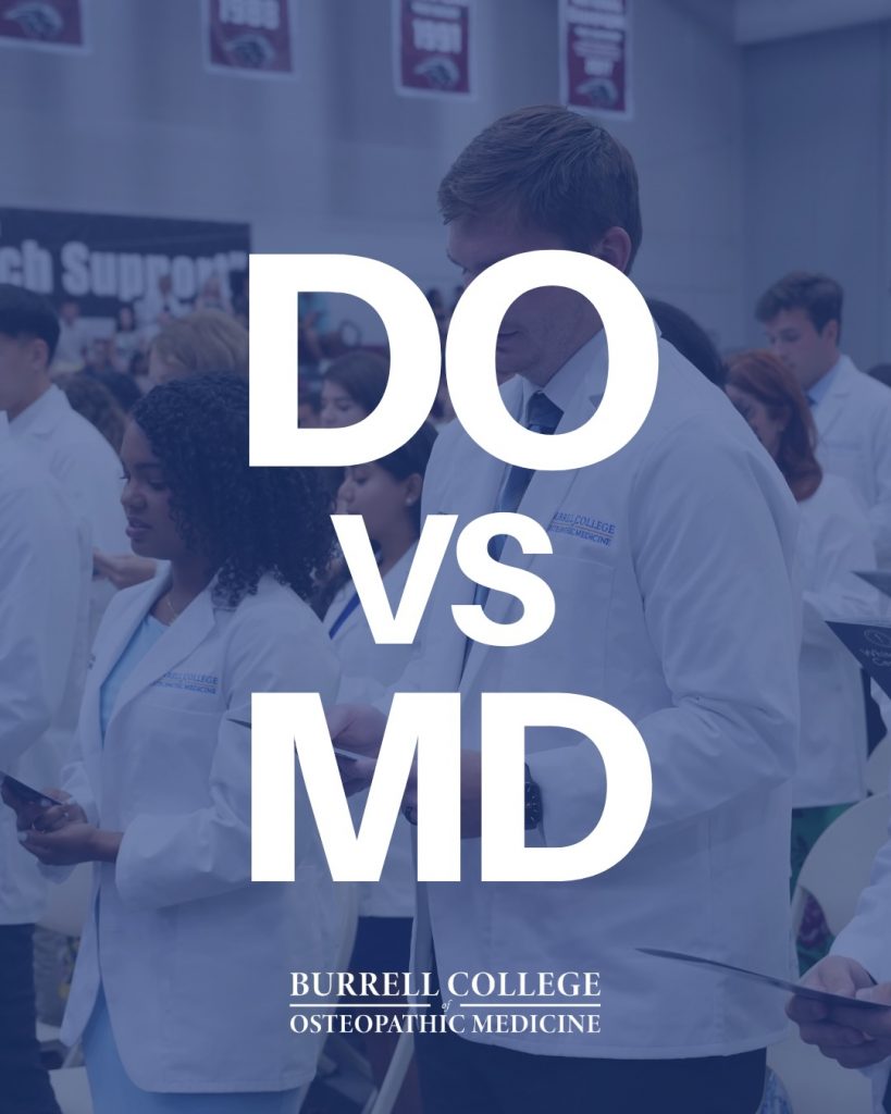 DO vs MD: Understanding the Difference - Burrell College of Osteopathic Medicine
